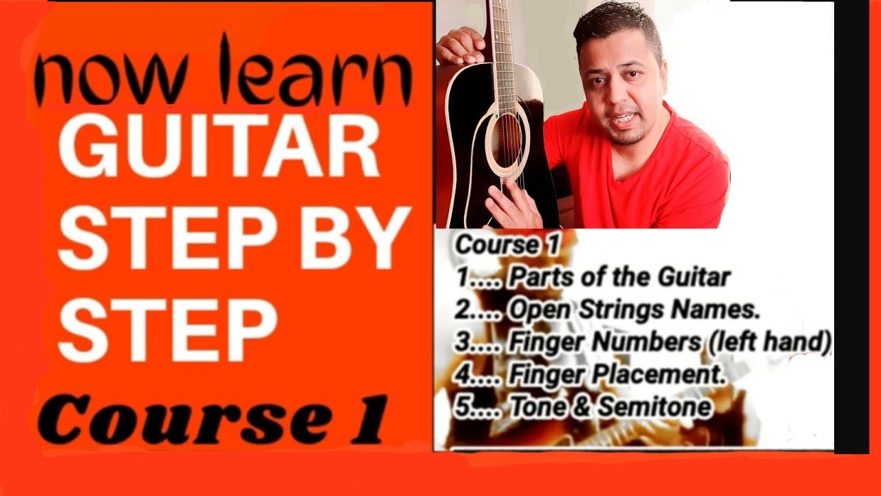 How to Learn Guitar Easily and STEP by STEP.. COURSE 1 - YouTube