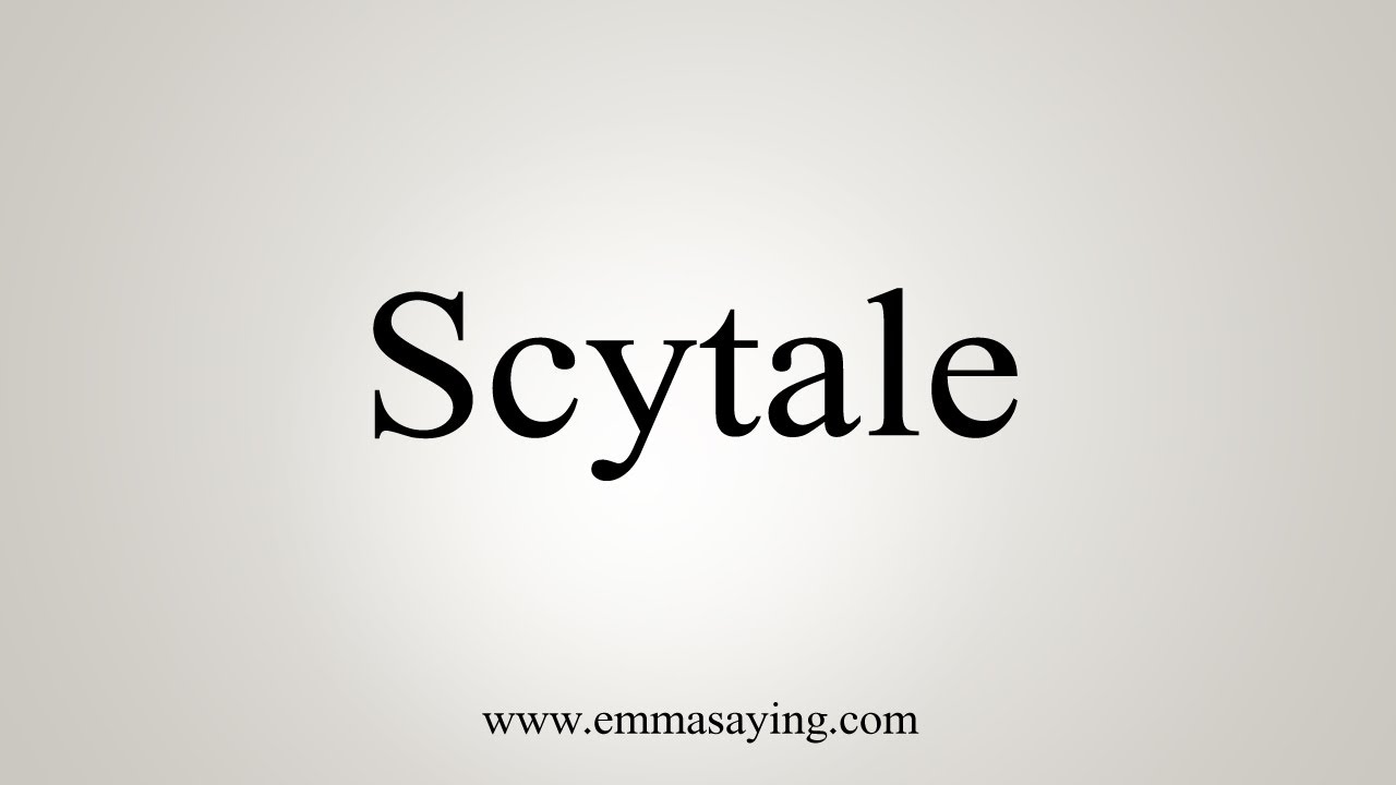How To Say Scytale - YouTube