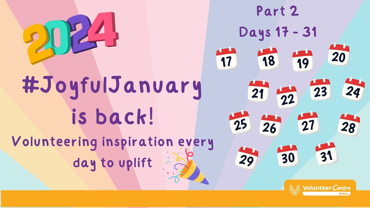 Joyful January Part 2, 15 volunteering opportunities in Sutton - YouTube