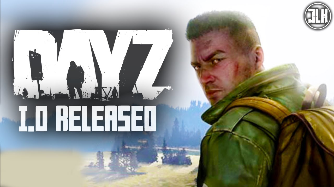 DAYZ 1.0 FINALLY RELEASES | New Features and More - YouTube