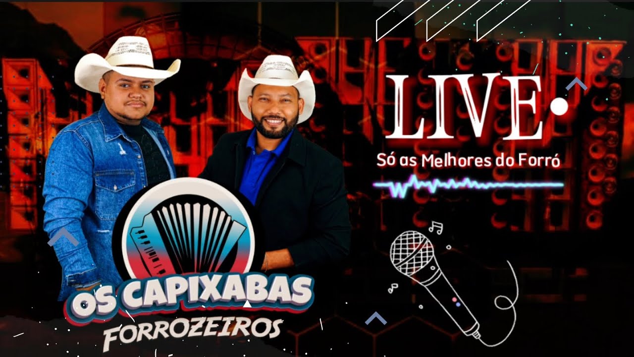 Os Capixabas Forrozeiro Só As Melhores {LIVE} - YouTube