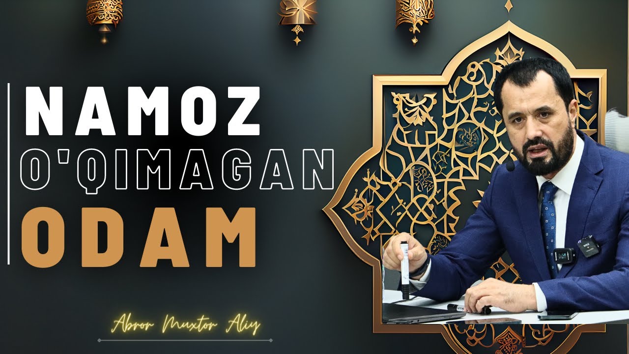 #IYMON Namoz o'qimagan odam © Abror Muxtor Aliy @abrormuxtoraliy ...