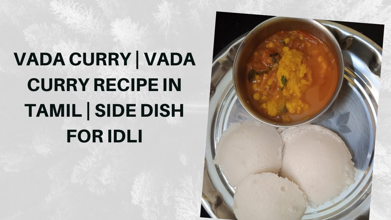 Vada Curry | Vada Curry Recipe in Tamil | Side dish for Idli - YouTube