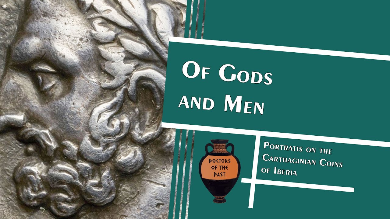 Of Gods and Men. Portraits on the Carthaginian Coins of Iberia - YouTube