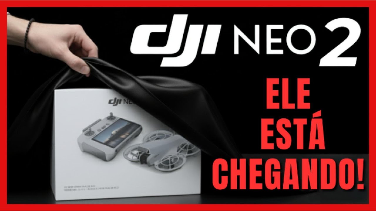 🚨Tudo sobre o DJI NEO 2 - Novidades, Preços e data de lançamento! - YouTube