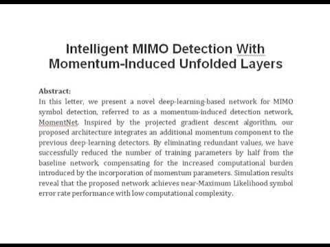 Intelligent MIMO Detection With Momentum Induced Unfolded Layers - YouTube