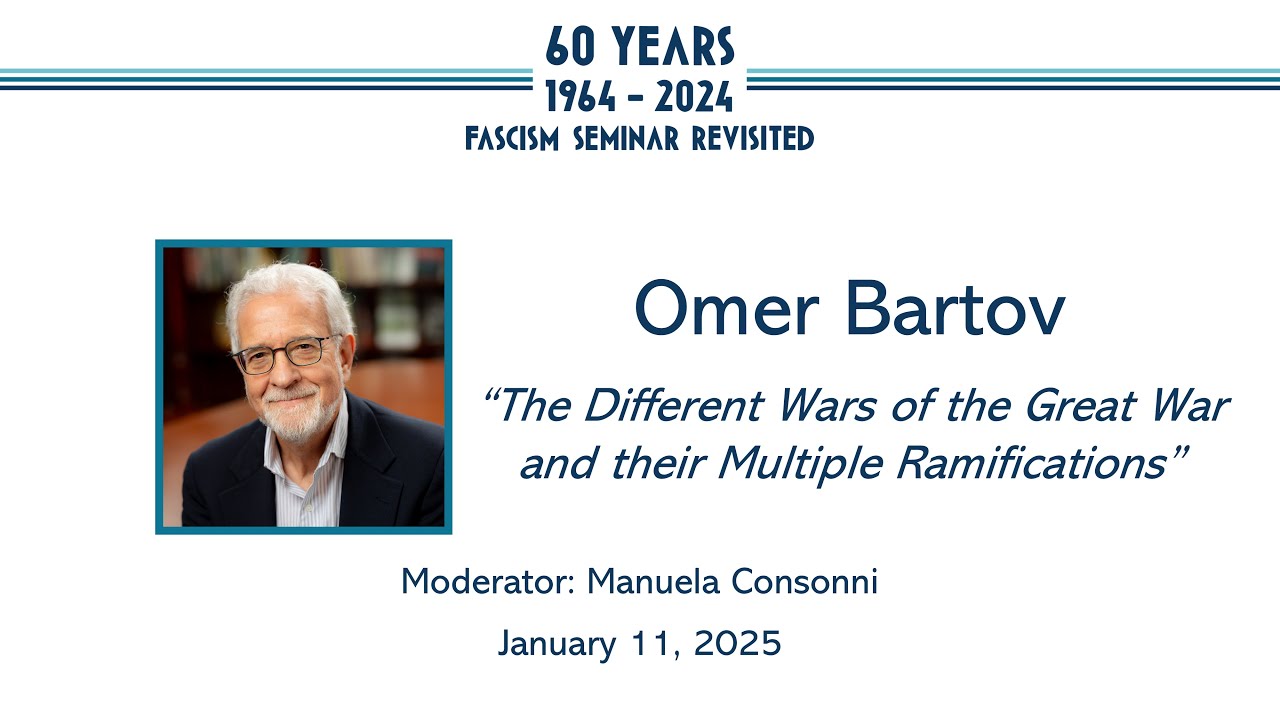 Omer Bartov, "The Different Wars of the Great War and their Multiple ...