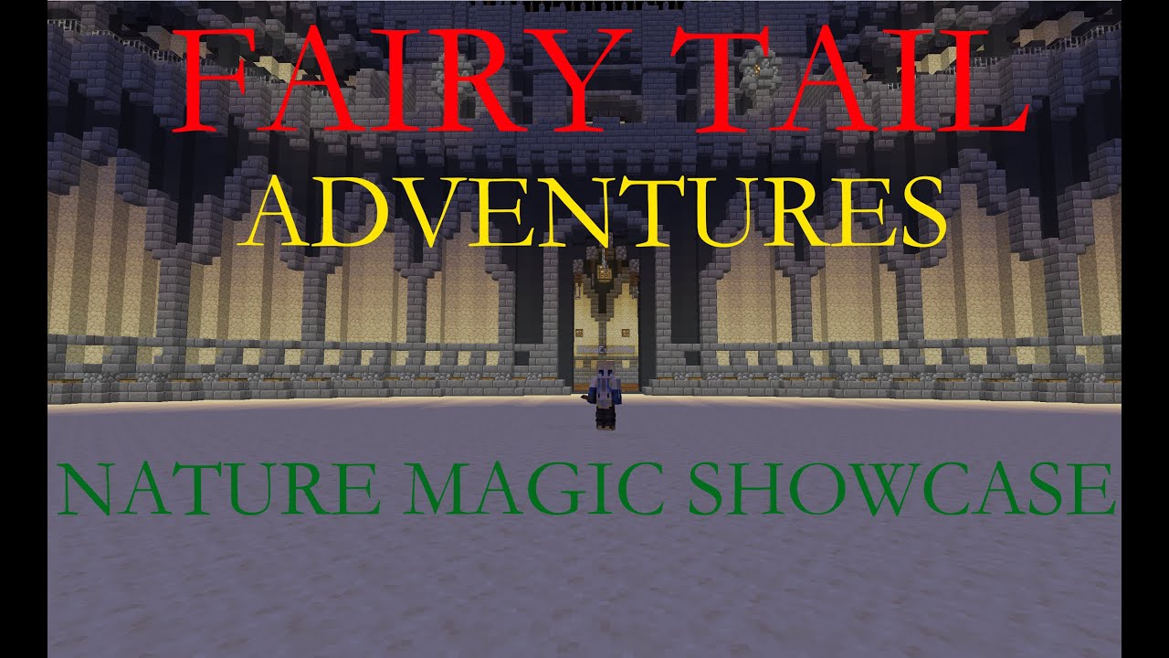 Fairy Tail Adventures - Nature Magic (Class) - YouTube