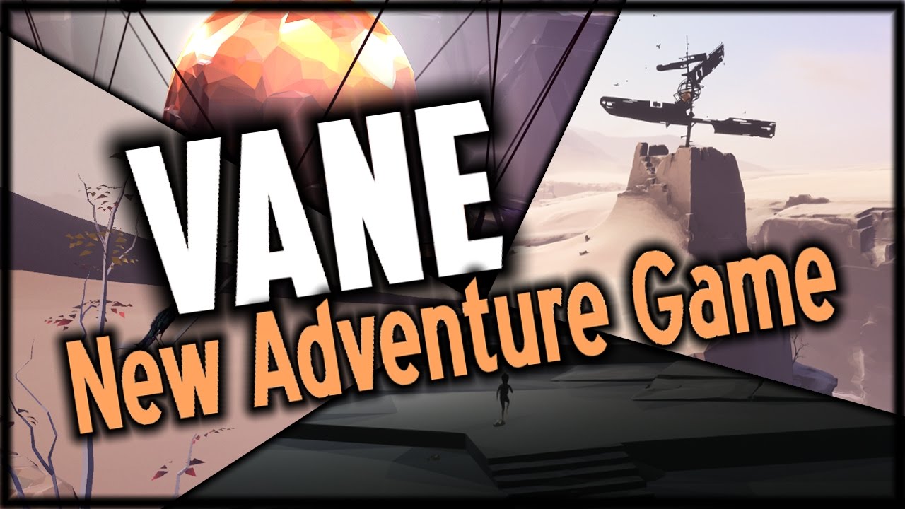 Vane NEW PS4 INDIE ADVENTURE GAME / 2017 - YouTube