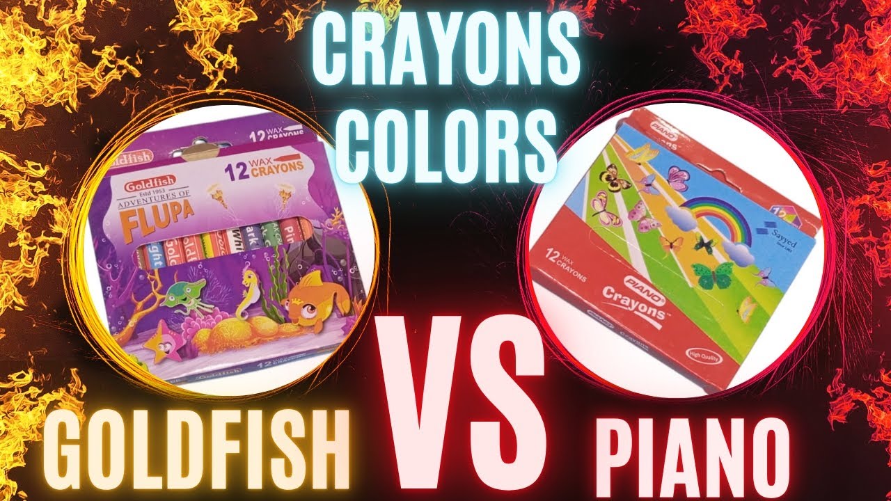 Goldfish Crayons Colors vs Piano Crayons Colors - YouTube