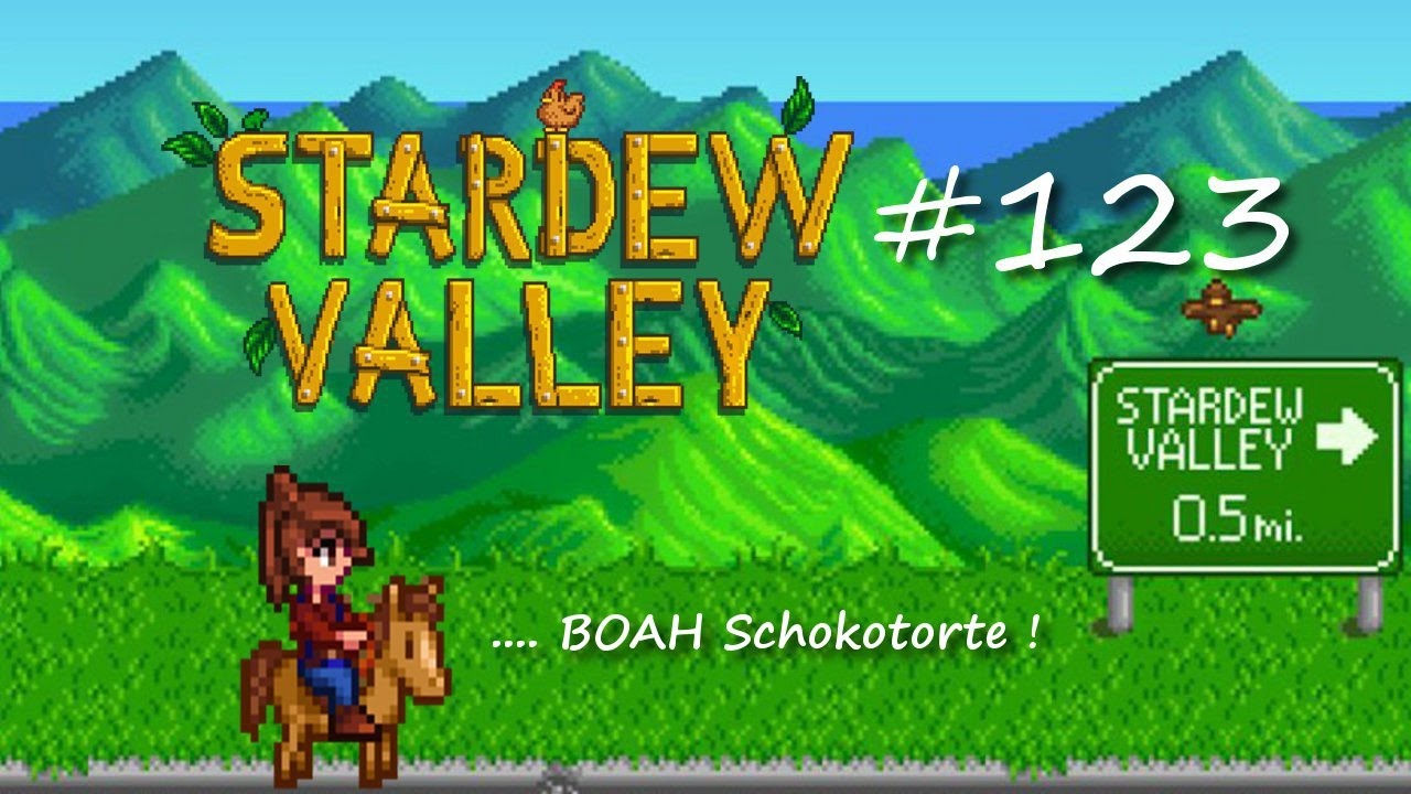 Stardew Valley #123 .... boah Schokotorte ! ( blind ) - YouTube