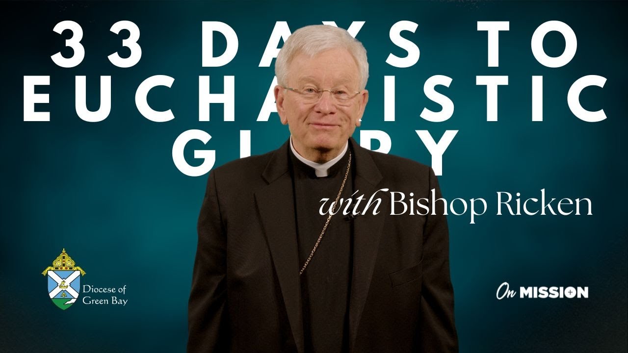 2025 June 5th On Mission e-Newsletter Video Message from Bishop Ricken ...