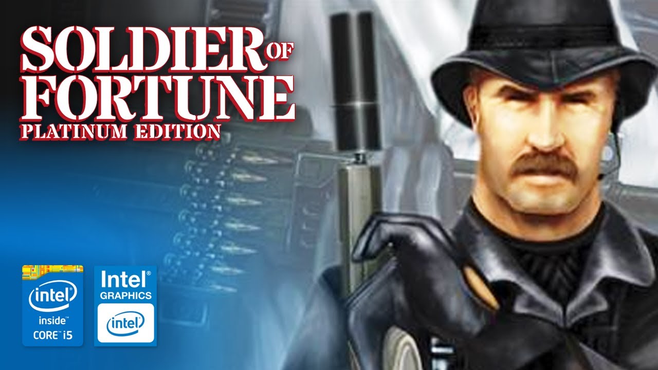 Soldier of Fortune: Platinum Edition on Intel HD Graphics 2500 | Core ...