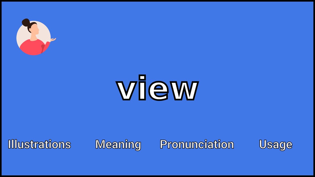VIEW - Meaning and Pronunciation - YouTube