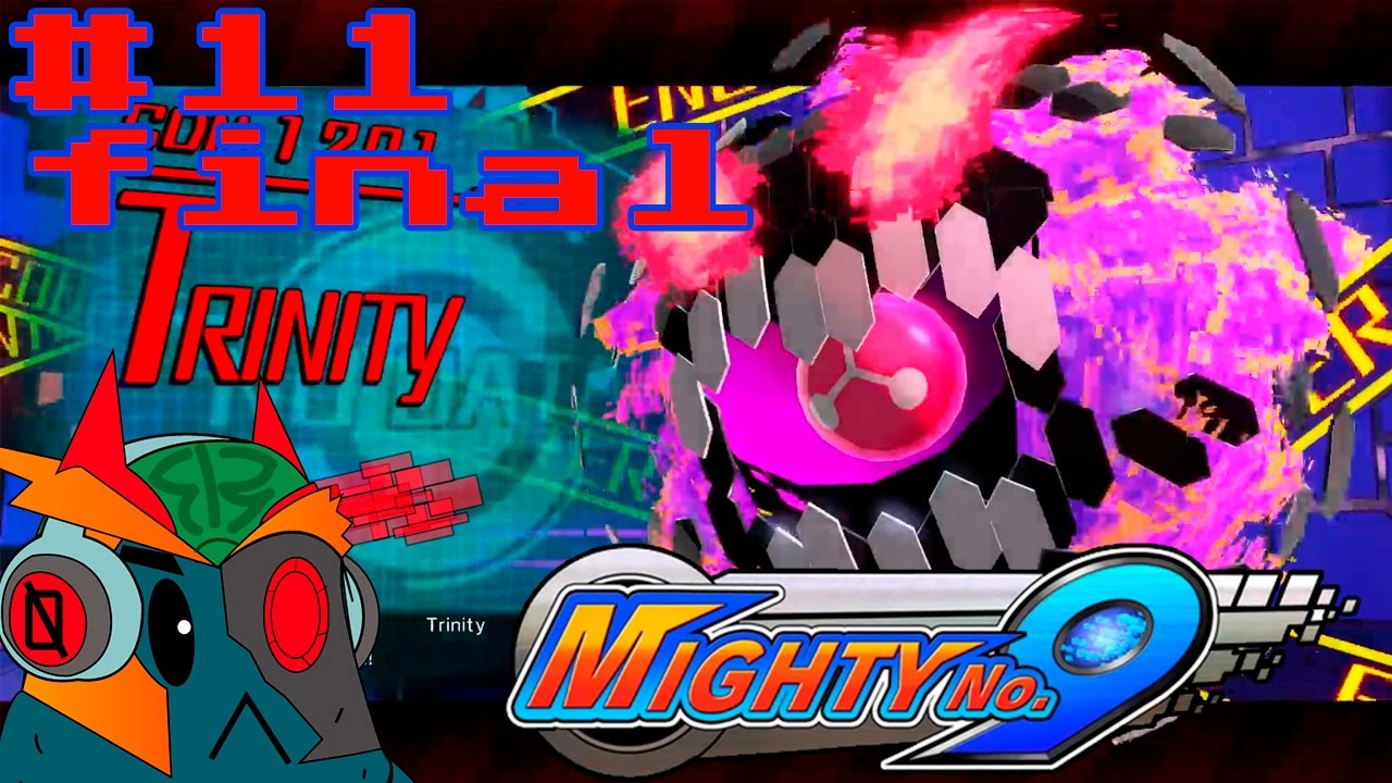 Juguemos (Mighty Number 9 DLC=Ray) "Trinity" [Part 11-Final] - YouTube