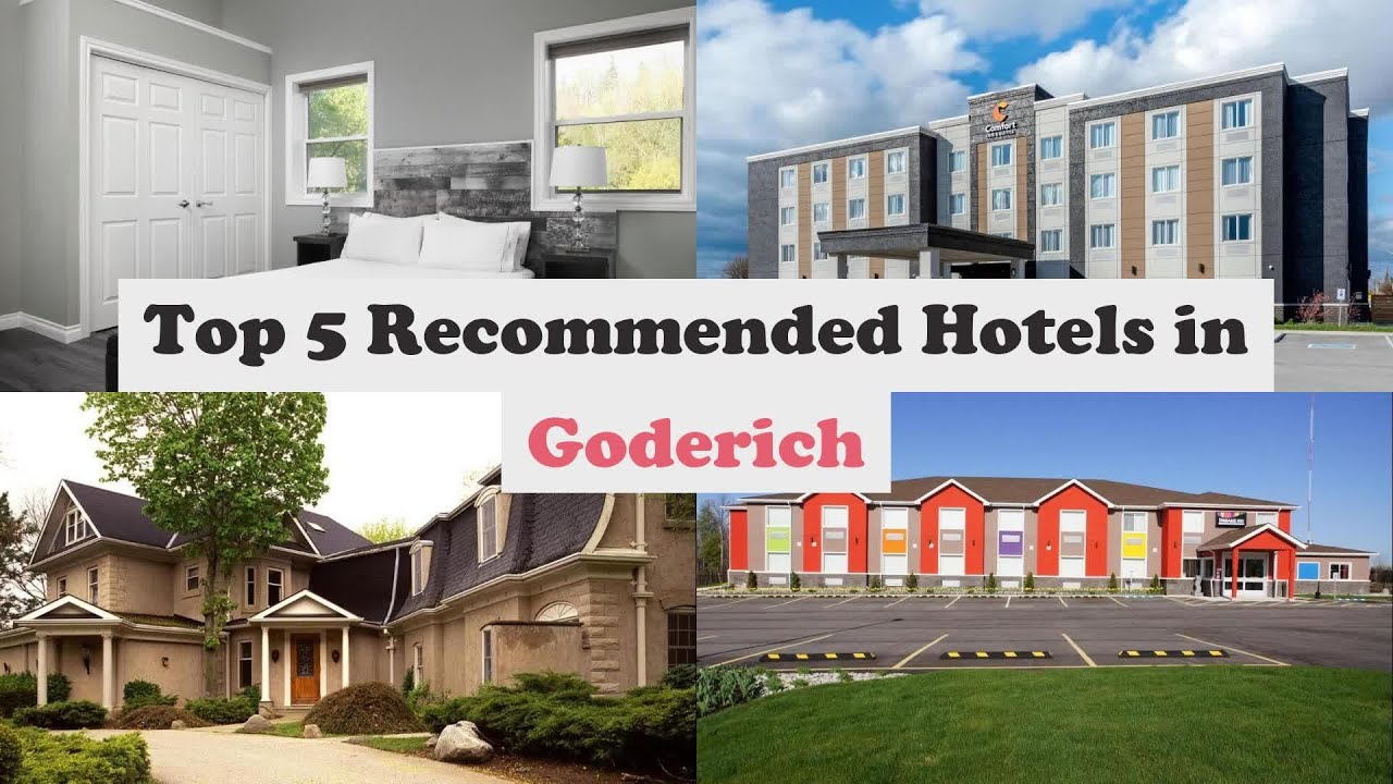 Top 5 Recommended Hotels In Goderich | Best Hotels In Goderich - YouTube