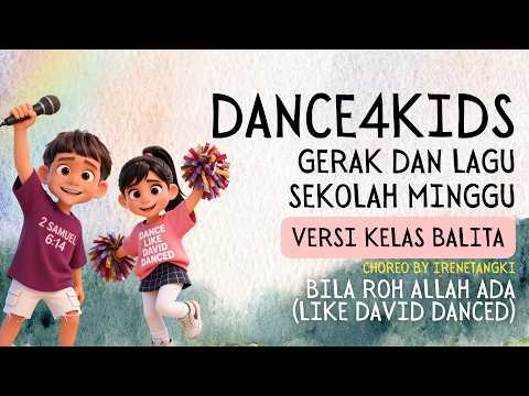 Bila Roh Allah Ada di dalamku | Dance4Kids - Versi Balita & Toddler | Lagu Sekolah Minggu