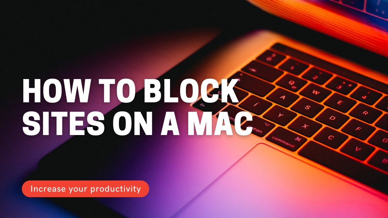 How to Block Sites on a Mac - YouTube