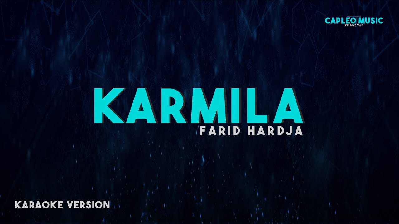 Farid Hardja – Karmila (Karaoke Version) - YouTube