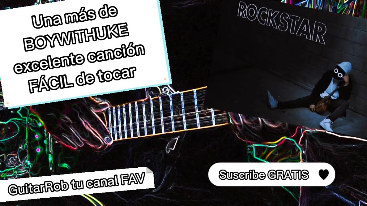 Como Tocar FACIL - 36 ROCKSTAR 😎😎 | BOYWITHUKE [ Tutorial Guitarra ] - YouTube