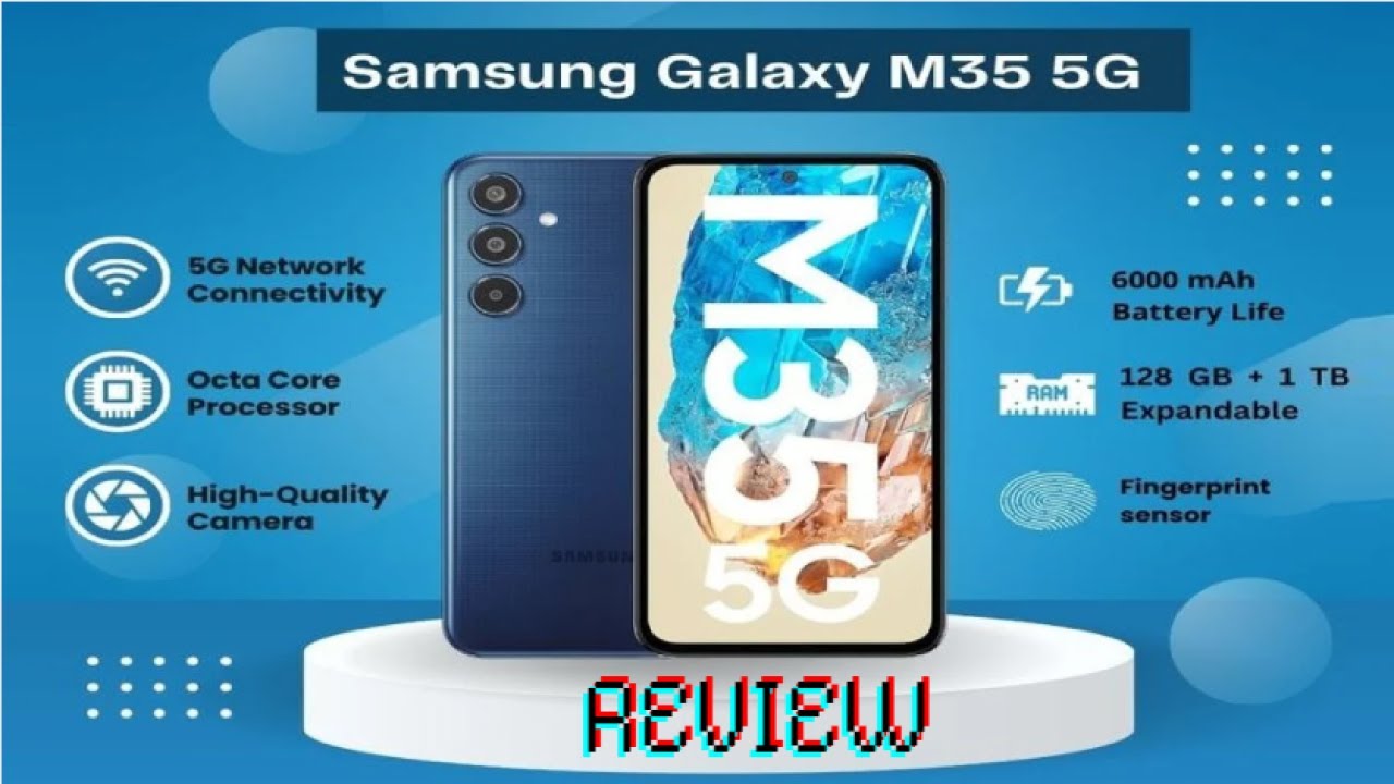 # REVIEW - Samsung Galaxy M35 5G (6GB RAM,128GB Storage)| Corning ...