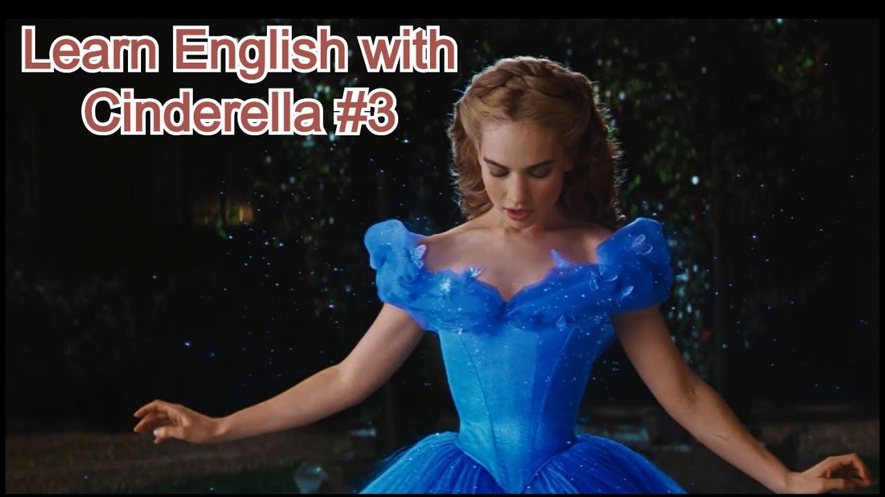 Lesson17. Learn English with Cinderella #3 - YouTube