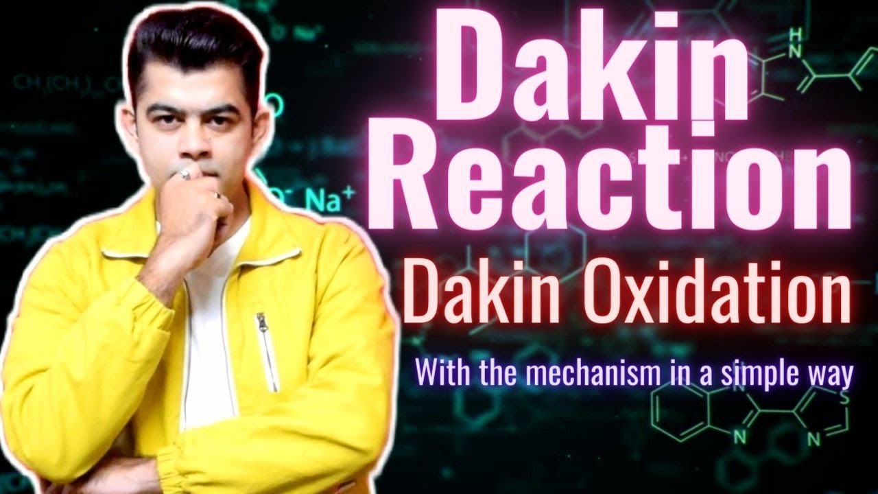 DAKIN REACTION WITH MECHANISM IN SIMPLE WAY IN HINDI - YouTube