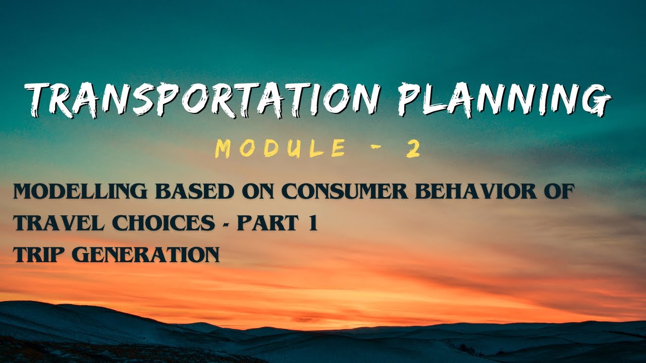 MODELLING BASED ON CONSUMER BEHAVIOR OF TRAVEL CHOICES - TRIP ...