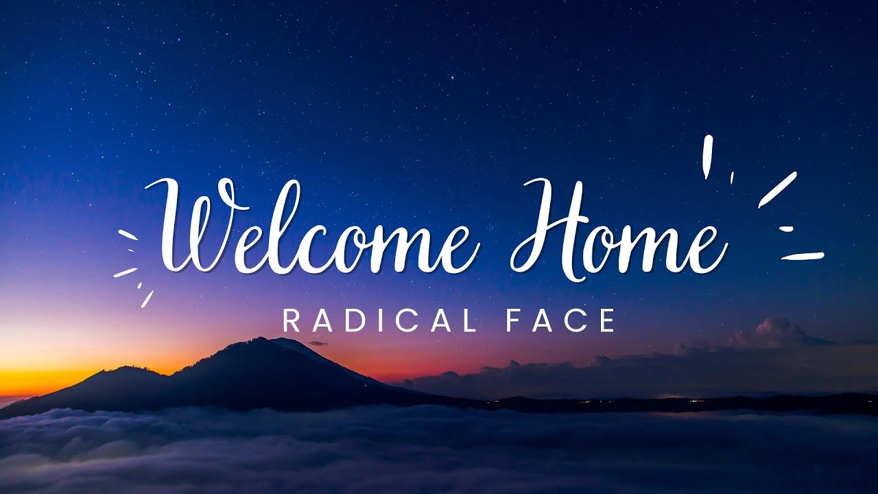 Welcome Home - Radical Face. (Feel the Song :) - YouTube