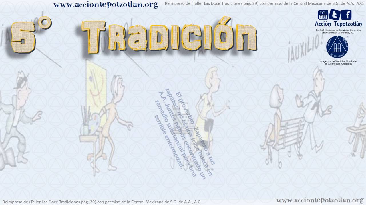 Quinta Tradición de Alcoholicos Anónimos - YouTube