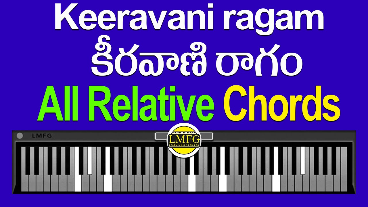 Relative chords for keeravani ragam || కీరవాణి రాగం chords || Keeravani ...