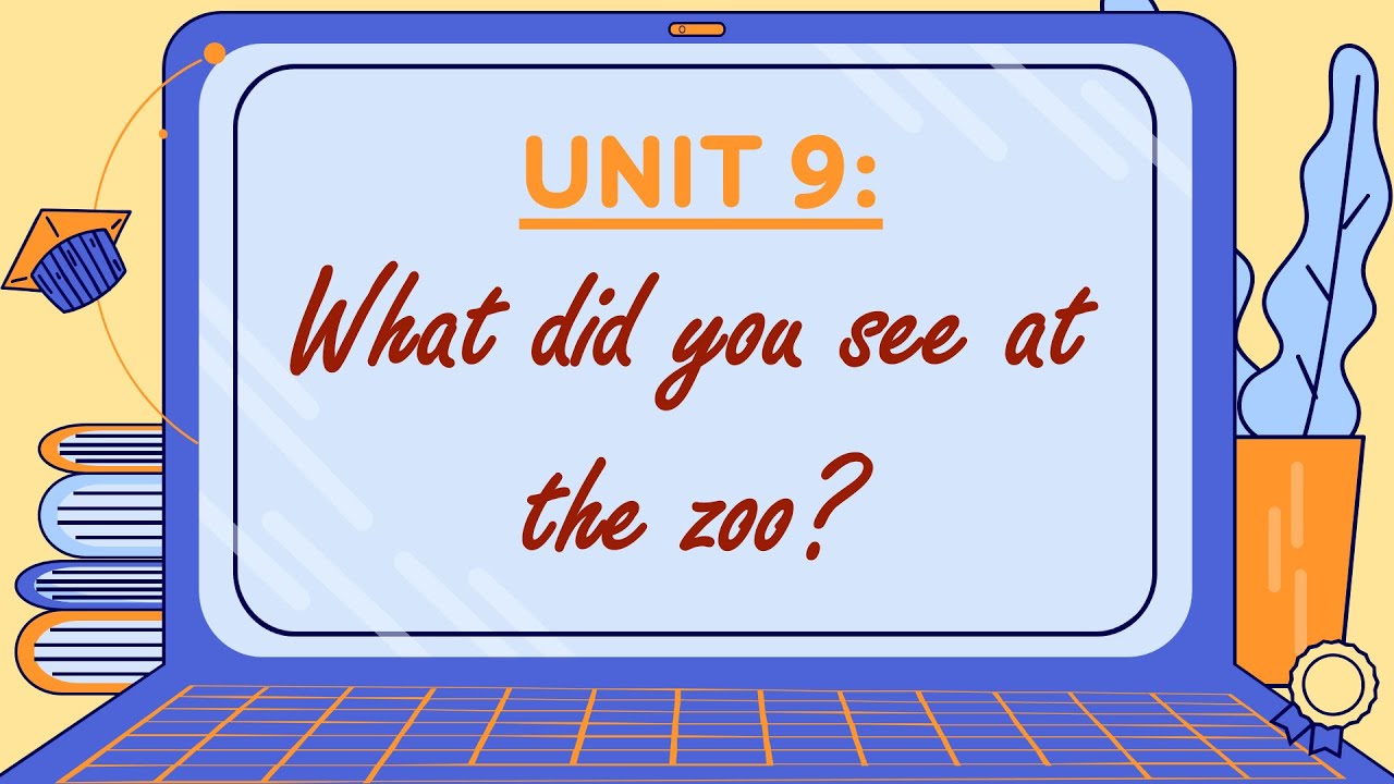 Unit 9: What did you see at the zoo? – English 5 [OLM.VN] - YouTube