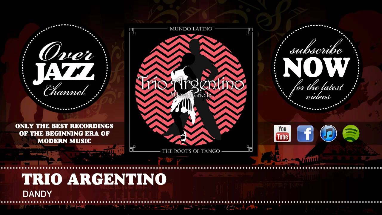 Trio Argentino - Dandy - YouTube