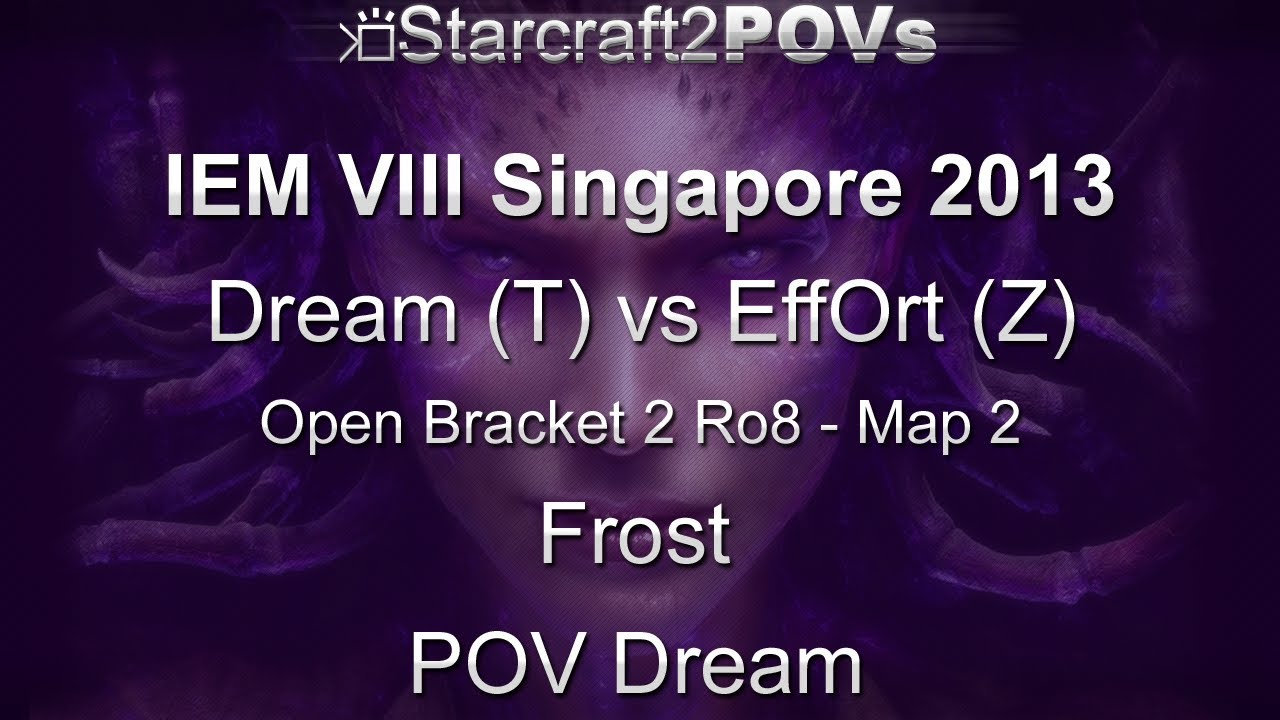 SC2 HotS - IEM VIII Singapore 2013 - Dream vs EffOrt - OB2 Ro8 - Map 2 ...