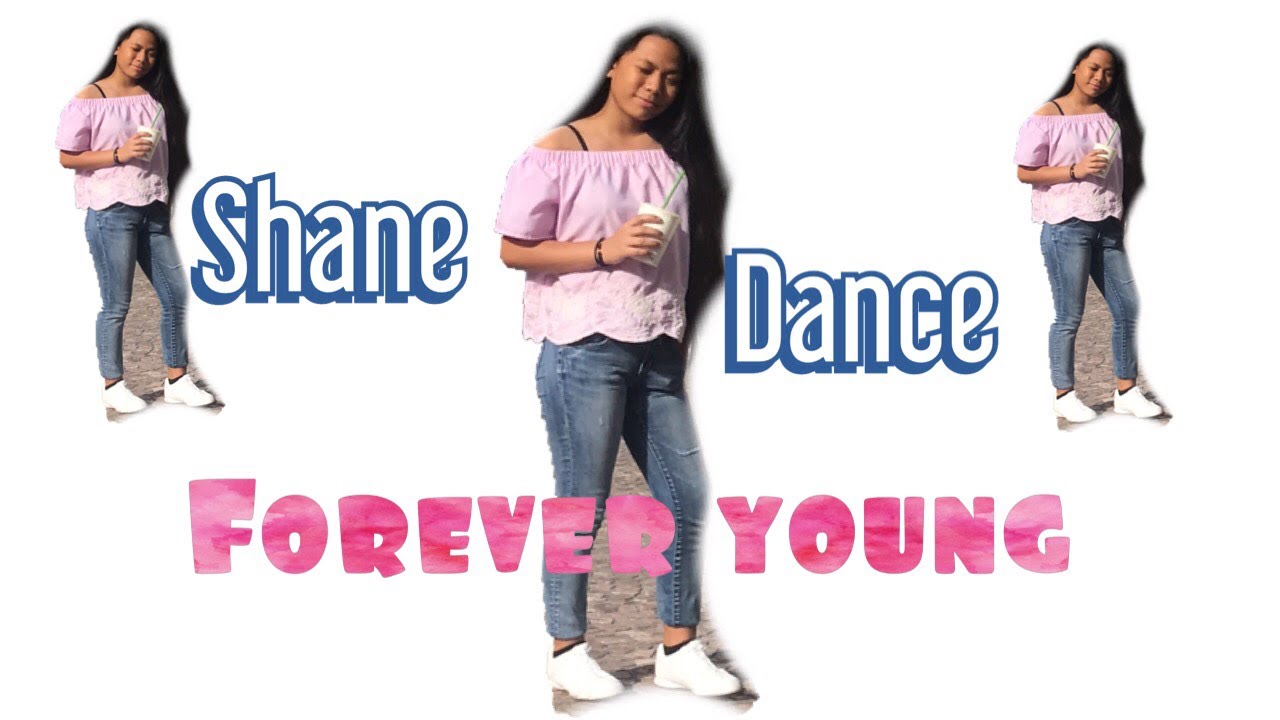 Shane dance FOREVER YOUNG | by Black Pink - YouTube