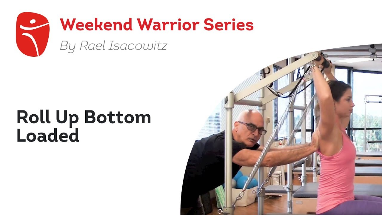 BASI Pilates Weekend Warrior Exercise Series | Roll Up Bottom Loaded ...