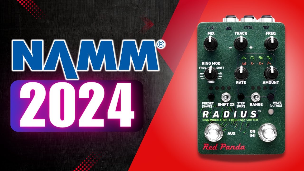 NAMM Recap 2024: Red Panda Radius - YouTube