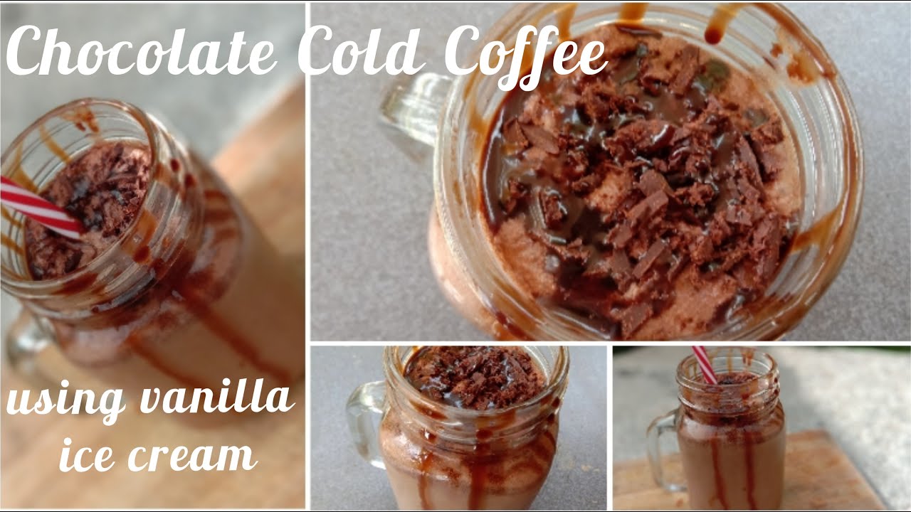 Vanilla Chocolate Cold Coffee - How To Make Chocolate Cold Coffee Using ...