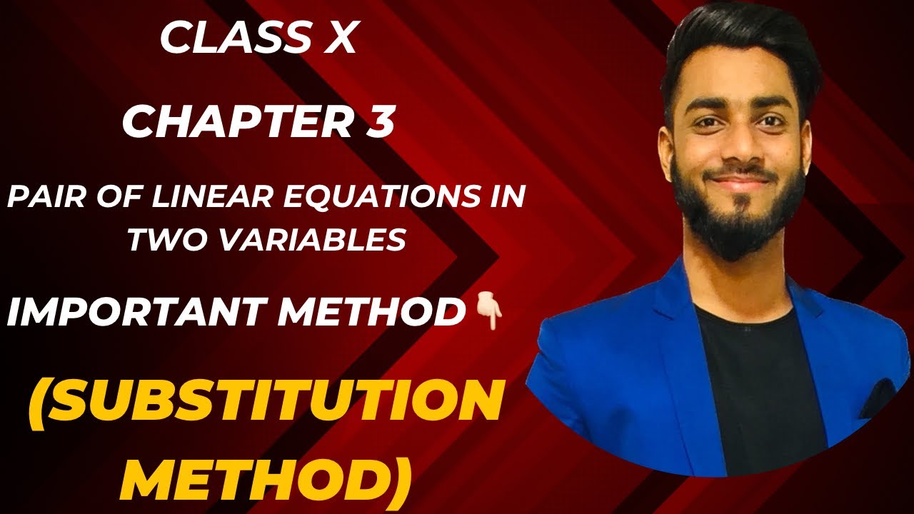Class X chapter 3 Substitution Method #maths #mathematics #cbse # ...
