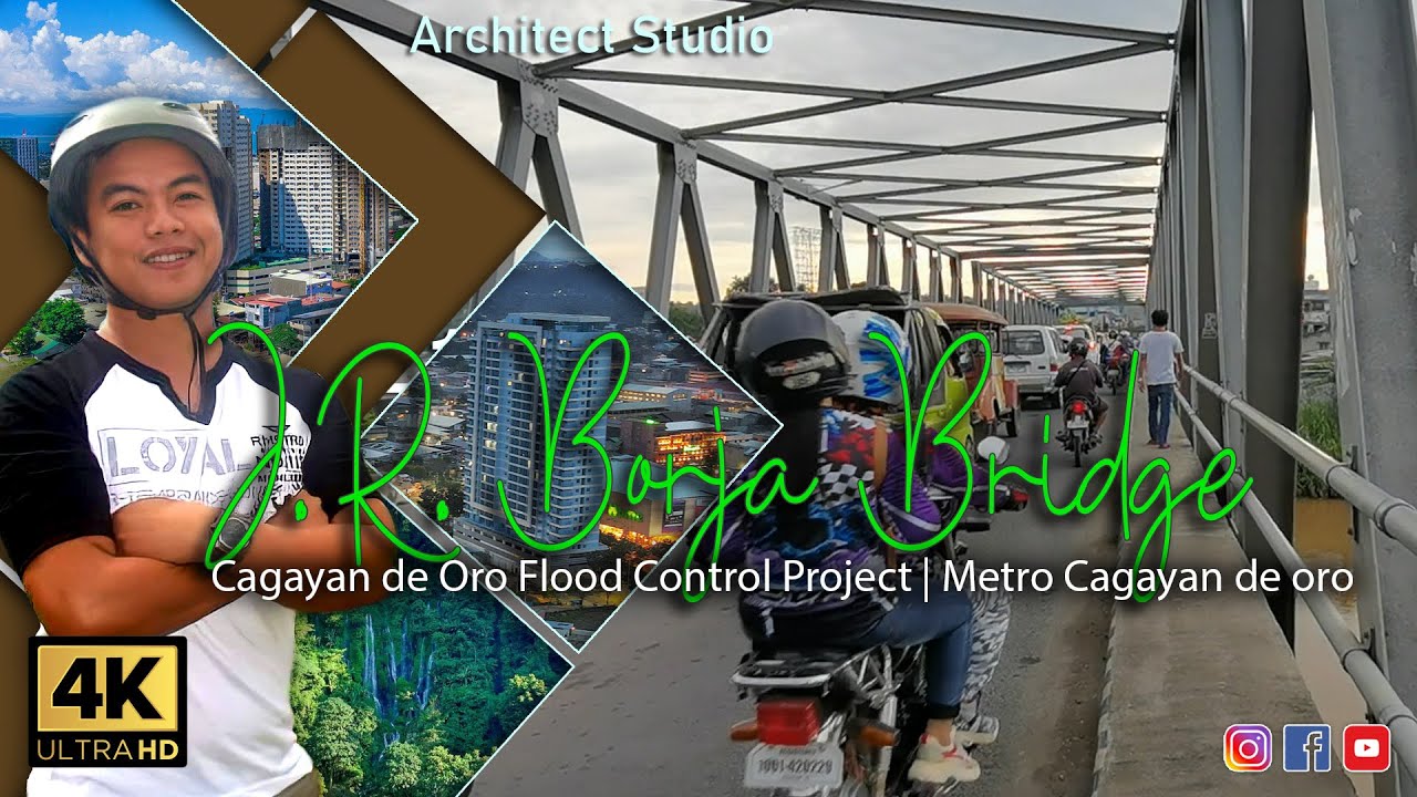 J.R. Borja Bridge Cagayan de Oro | Cagayan de Oro Flood Control Project ...