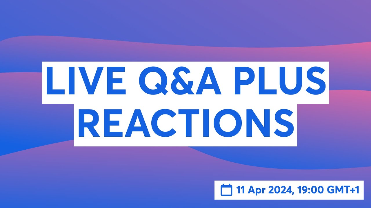 LIVE Q&A PLUS REACTIONS - YouTube