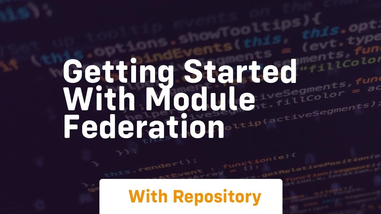 getting started with module federation - YouTube