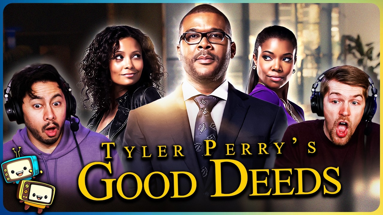 Tyler Perry's GOOD DEEDS Movie Reaction! | Thandiwe Newton | Gabrielle ...