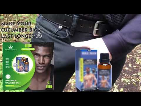 How to get big penis enlargement with natural herbal medicine in weeks ...