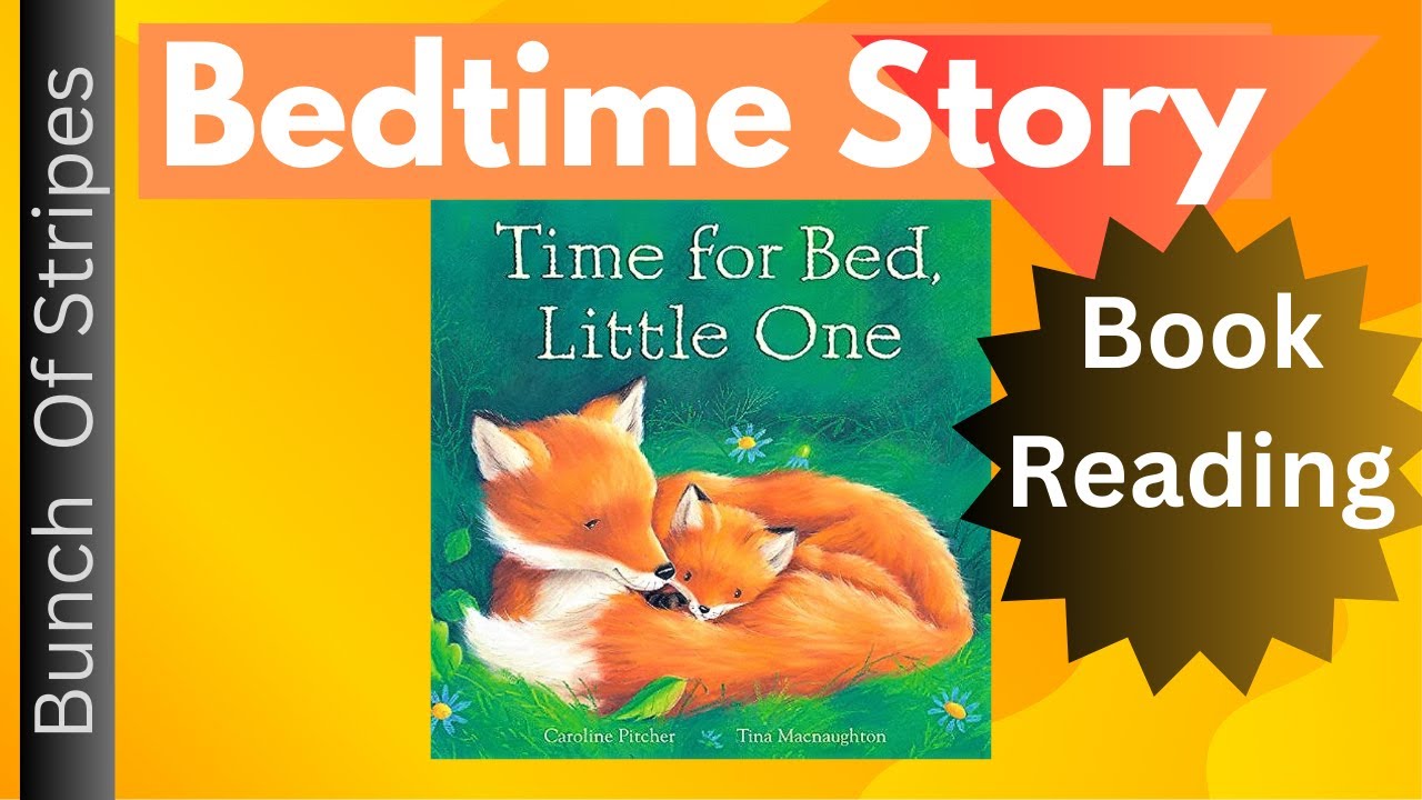 Time For Bed Little One|Soothing Bedtime Story for Kids|Sleeping time ...