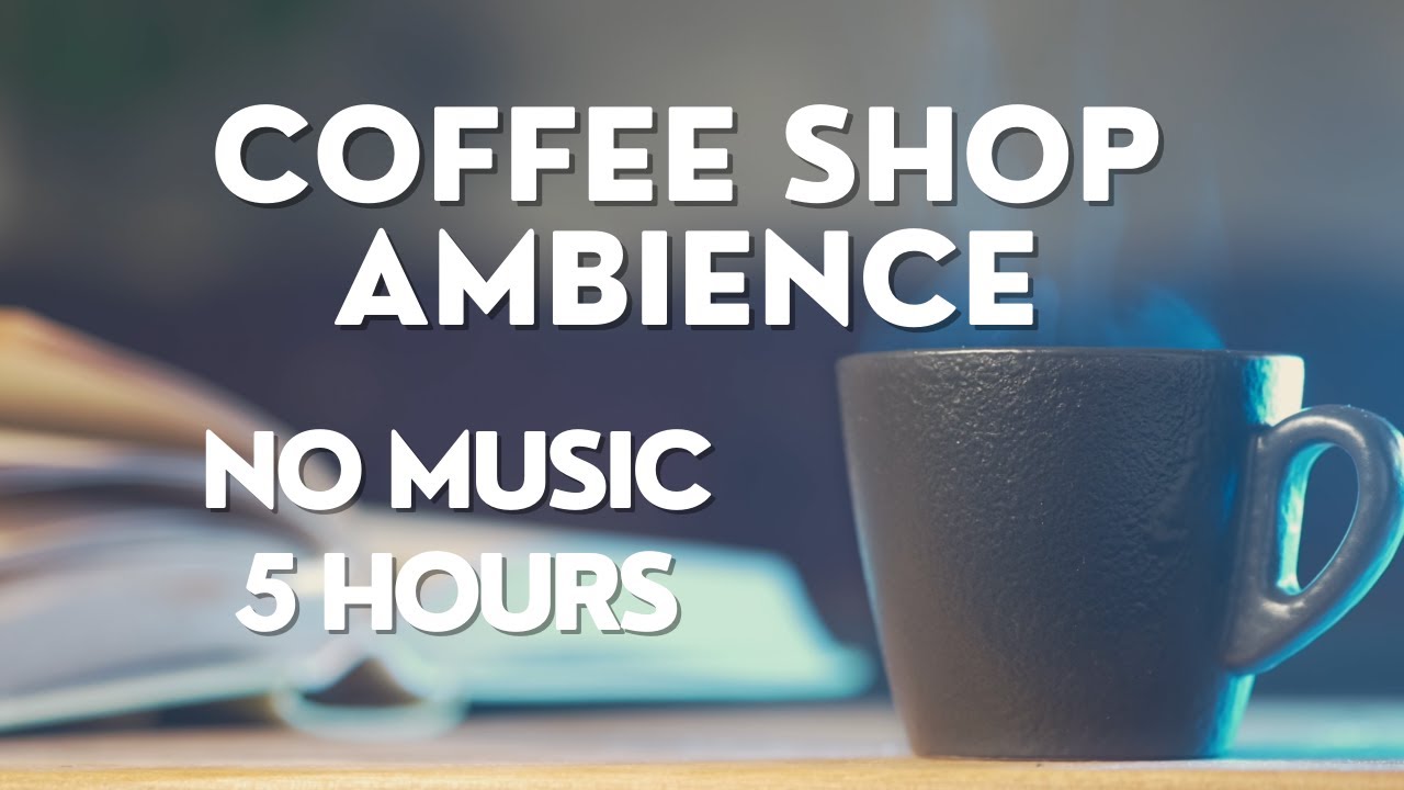 Coffee Shop Ambience ☕ || Cafe Sounds, No Music, Soft Chatter ...