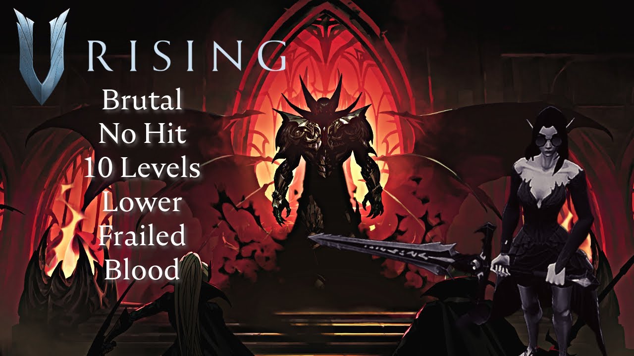V Rising | Brutal, No Hit, 10 Levels Lower, Frailed Blood | Dracula the ...