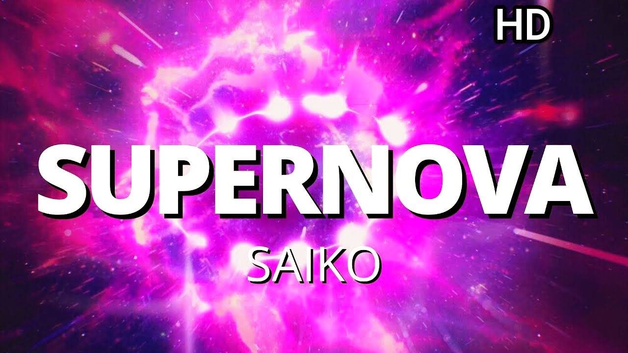 Saiko - SUPERNOVA (Letra/Lyrics)HD - YouTube