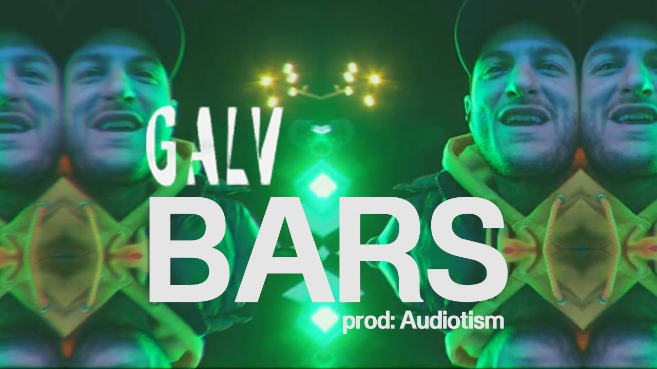 GALV - Bars (Prod. by Audiotism) - YouTube Music