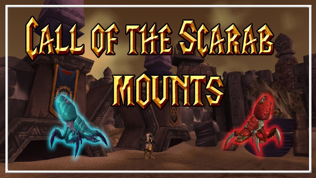 Call of the Scarab: NEW TEMPORARY MOUNTS│World of Warcraft - YouTube
